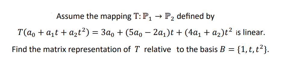 Solved Assume the mapping T: P1 → P2 defined by T(ao + | Chegg.com