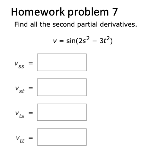 Homework problem 7 Find all the second partial | Chegg.com