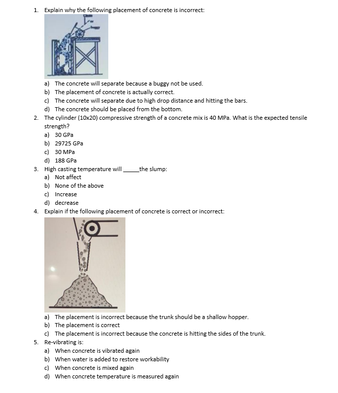 Solved 1. Explain why the following placement of concrete is | Chegg.com