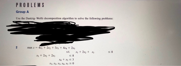 Solved PROBLEMS Group A Use the Dantzig-Wolfe decomposition | Chegg.com