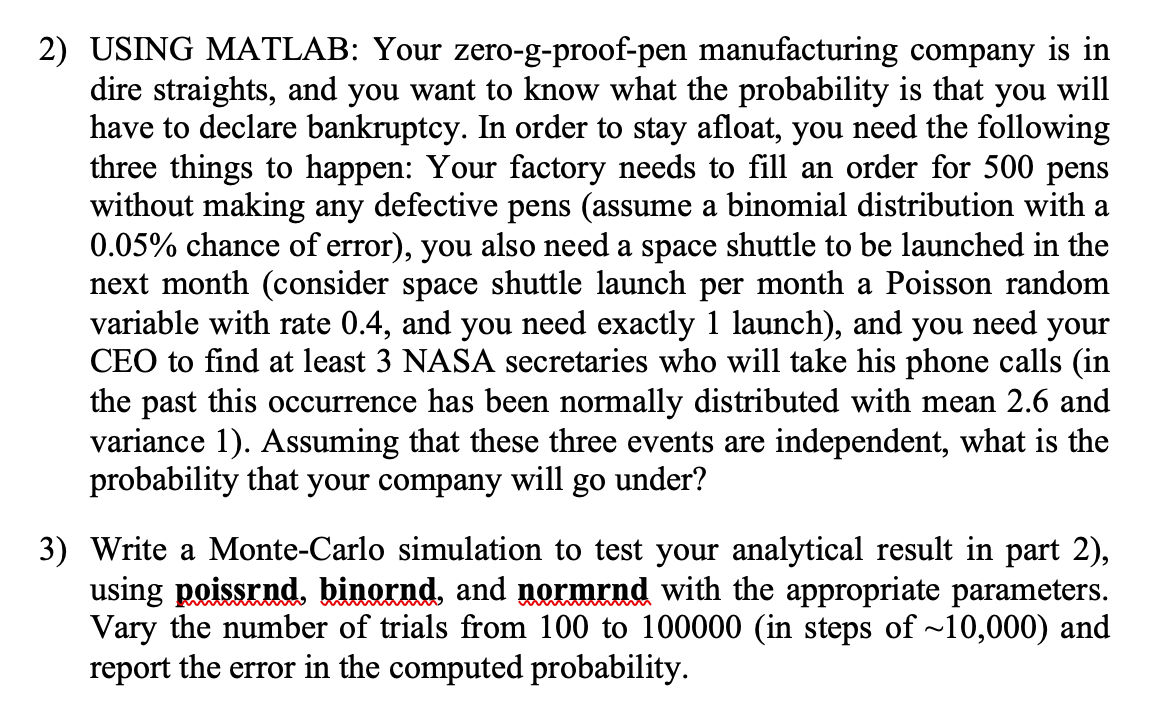 Solved USING MATLAB: Your zero-g-proof-pen manufacturing | Chegg.com