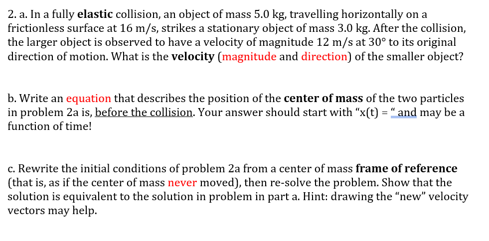 Solved 2. a. In a fully elastic collision, an object of mass | Chegg.com
