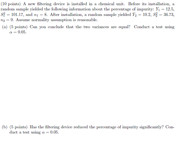 Solved (10 ﻿points) ﻿A new filtering device is installed in | Chegg.com