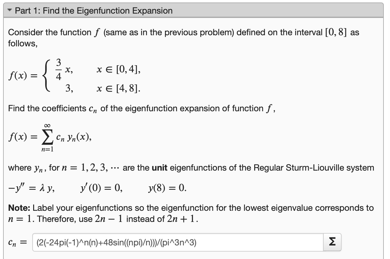 Solved Part 1: Find the Eigenfunction ExpansionConsider the | Chegg.com