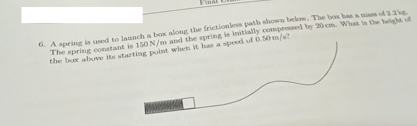 Solved 6. A spring is used to launch a box along the | Chegg.com