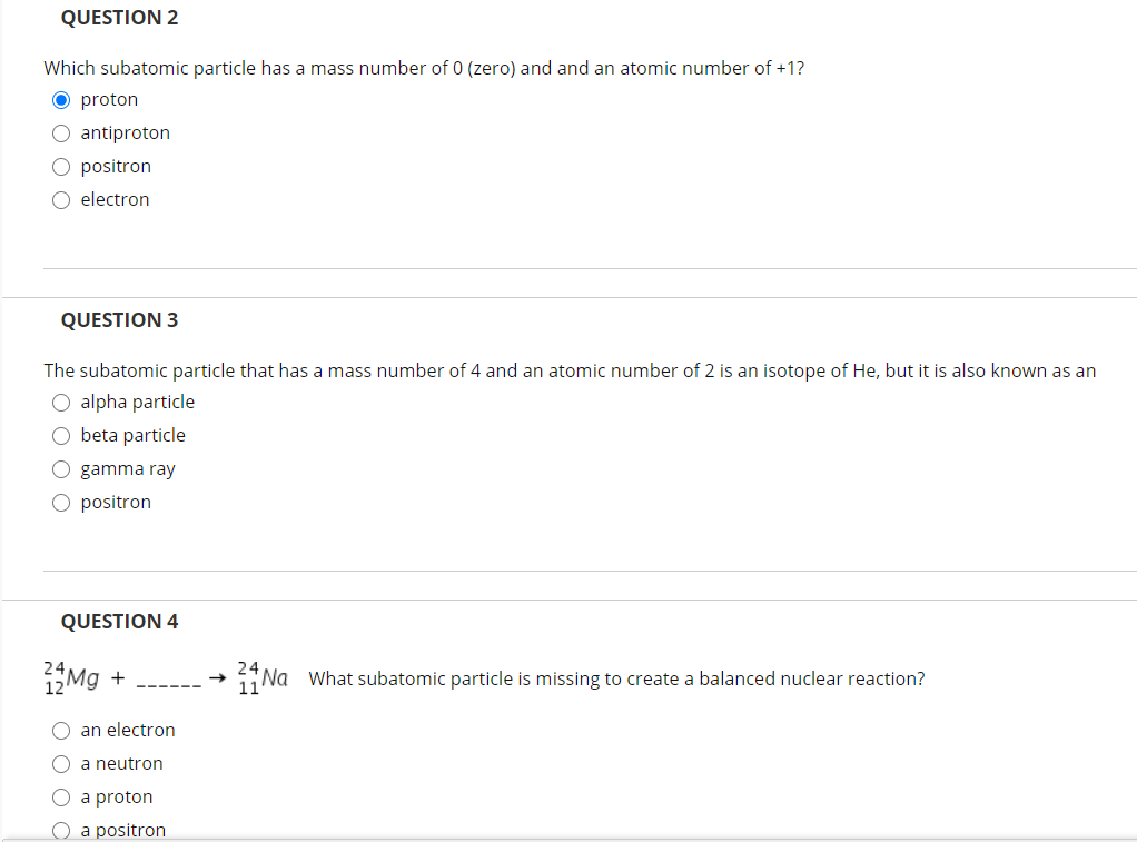 Solved QUESTION 2 Which subatomic particle has a mass number | Chegg.com