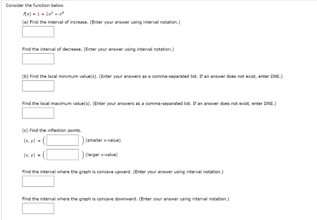 Solved Consider the function below. f(x) = 1 + 2x2 - 4 (a) | Chegg.com