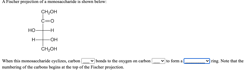 Solved A Fischer projection of a monosaccharide is shown | Chegg.com
