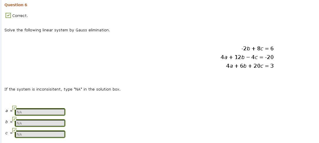 Solved Question 6 Correct. Solve the following linear system | Chegg.com
