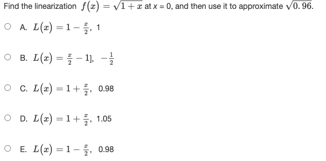 Solved Find the linearization f(x) = V1 + x at x = 0, and | Chegg.com