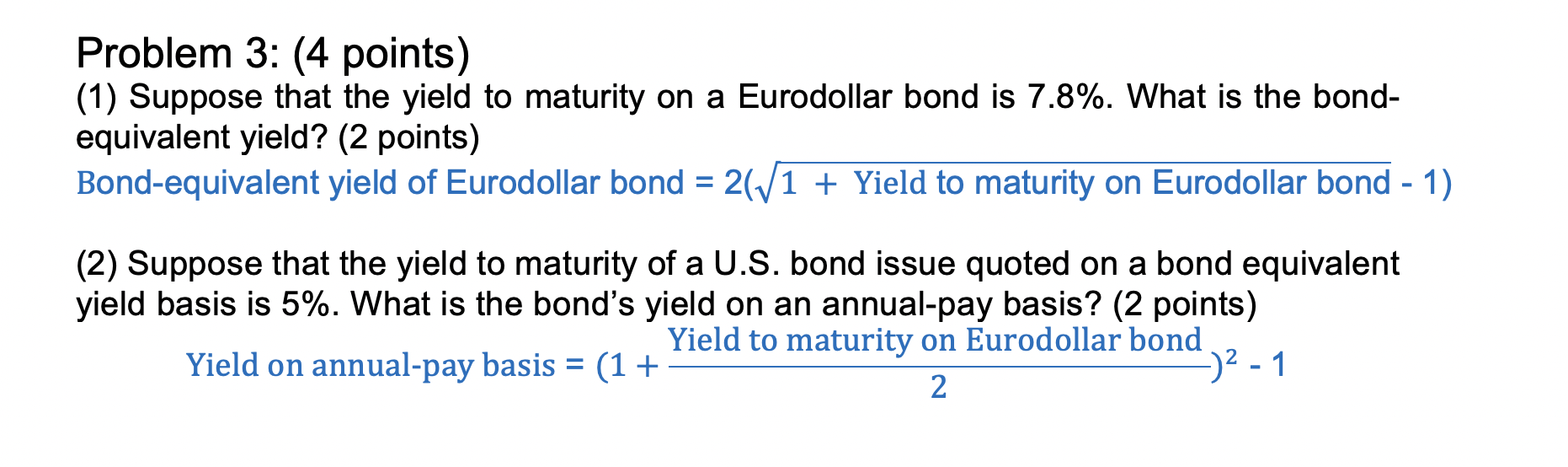 Problem 3: (4 points) (1) Suppose that the yield to | Chegg.com
