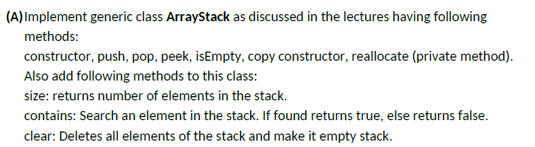 (A)Implement generic class ArrayStack as discussed in | Chegg.com