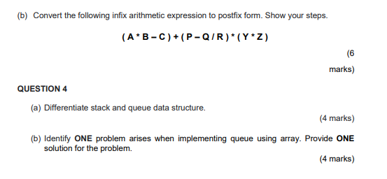 Solved (b) Convert the following infix arithmetic expression | Chegg.com