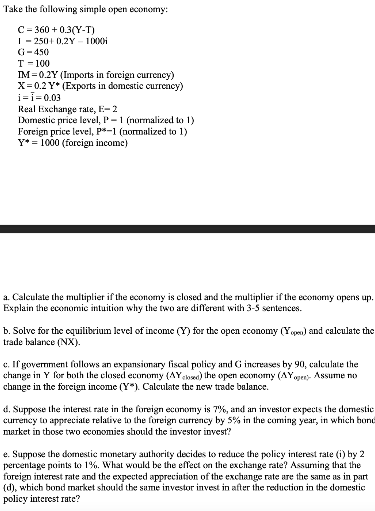 Solved Take the following simple open economy: | Chegg.com