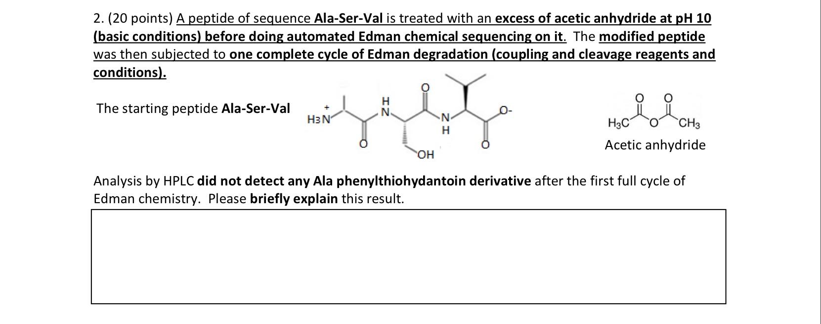 Solved 2. (20 points) A peptide of sequence Ala-Ser-Val is | Chegg.com