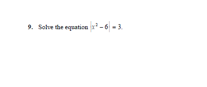 Solved 9. Solve the equation r-6 = 3. | Chegg.com