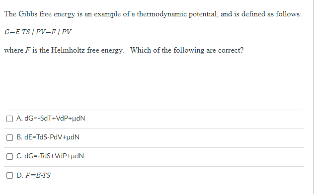 Solved The Gibbs free energy is an example of a | Chegg.com