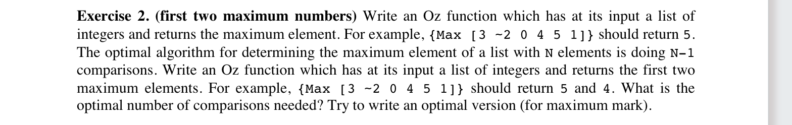 Solved Exercise 2. (first two maximum numbers) Write an Oz | Chegg.com