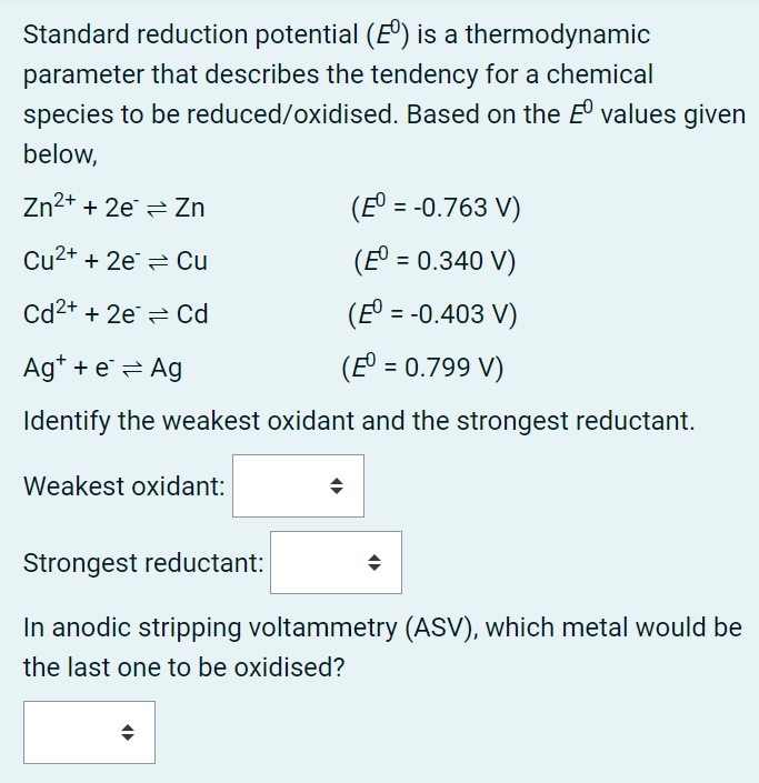 Solved Standard reduction potential (E0) is a thermodynamic | Chegg.com