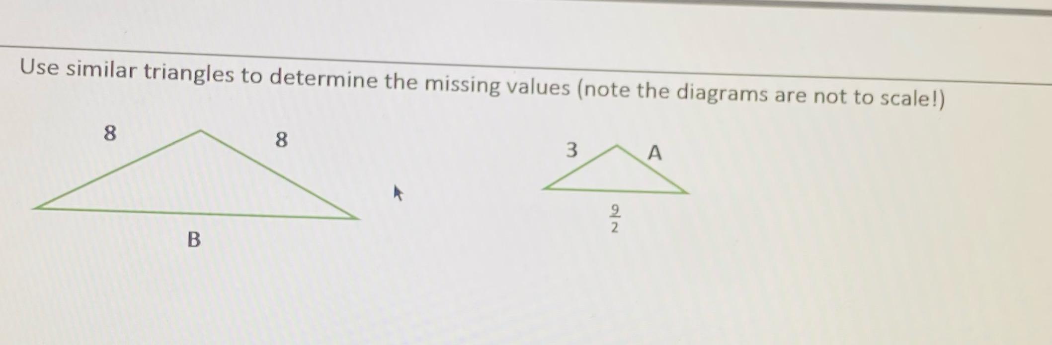 Solved Use similar triangles to determine the missing values | Chegg.com