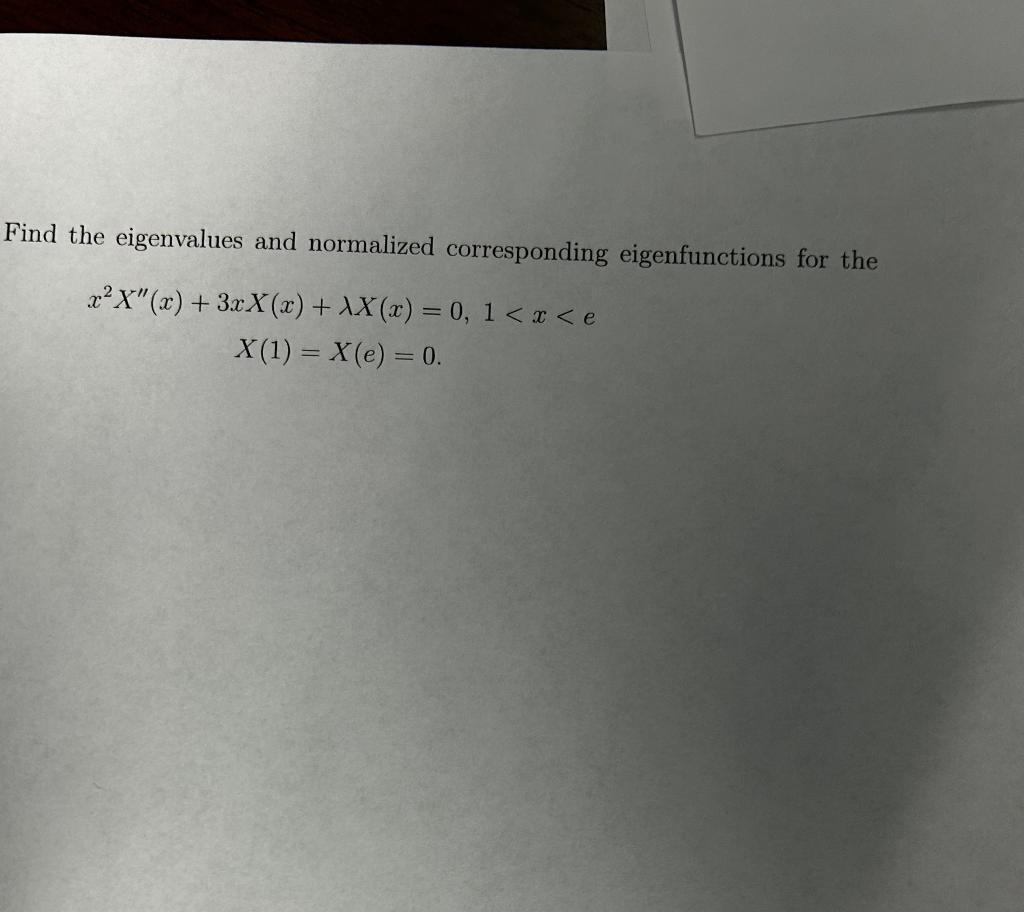 Solved Find the eigenvalues and normalized corresponding | Chegg.com Solved Find the eigenvalues and normalized corresponding | Chegg.com