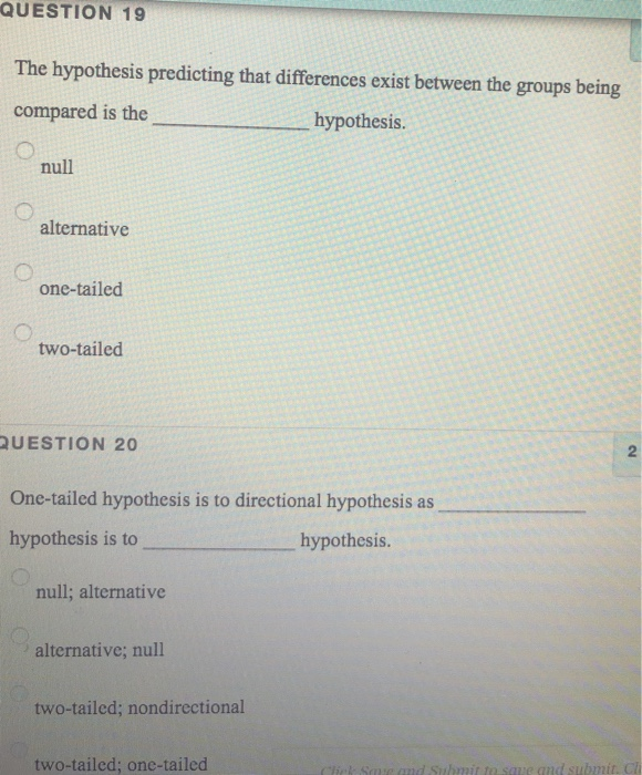 Solved QUESTION 19 The hypothesis predicting that | Chegg.com