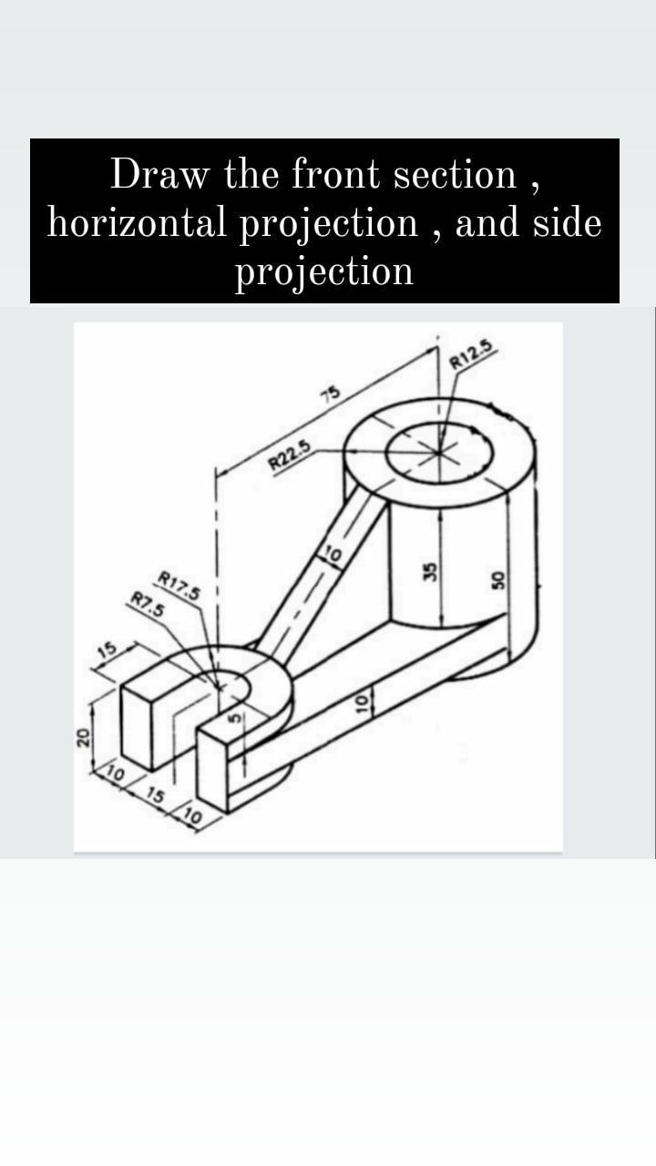 Solved Draw the front section, horizontal projection , and | Chegg.com