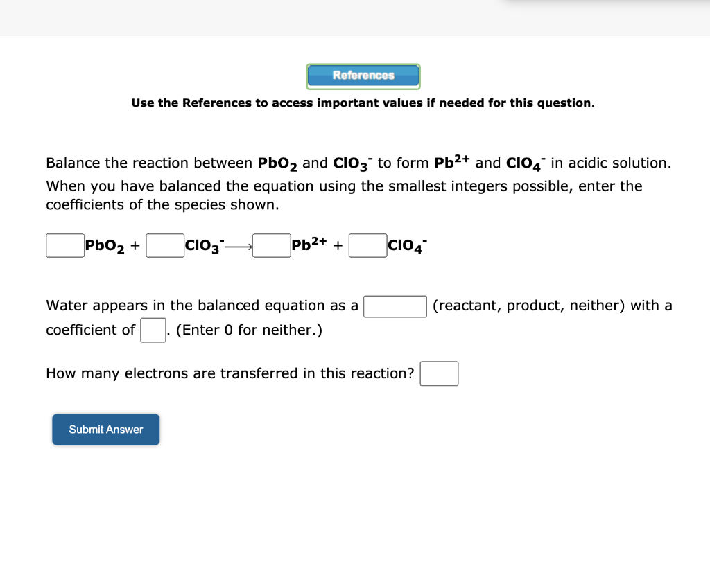 Solved Balance the reaction between PbO2 and ClO3−to form | Chegg.com