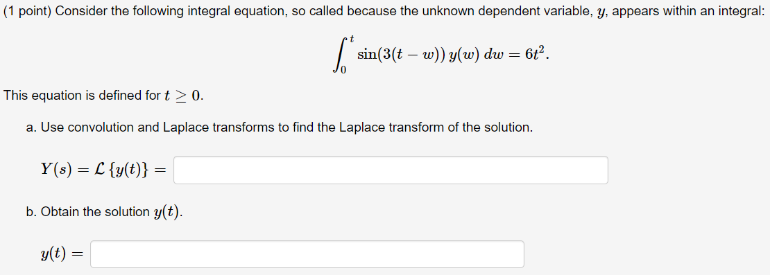 Solved (1 point) Consider the following integral equation, | Chegg.com