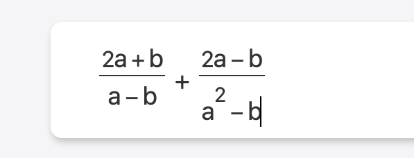 a−b2a+b+a2−b2a−b | Chegg.com