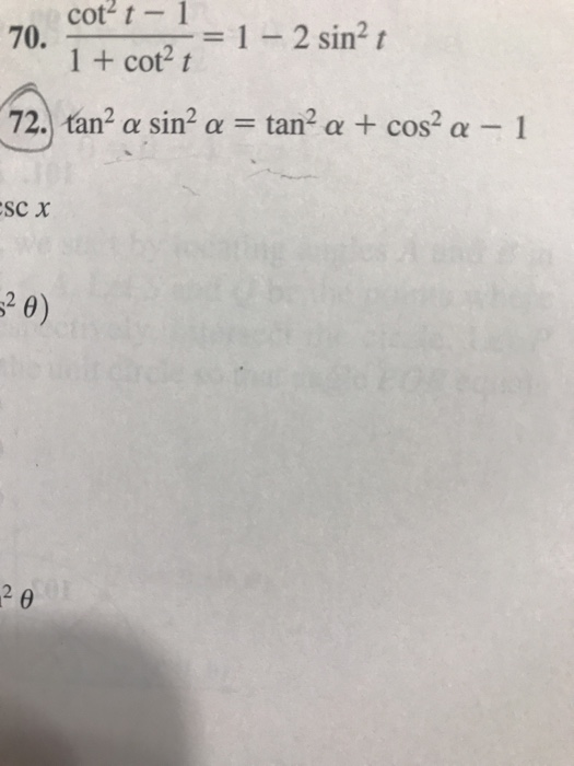 Solved 1 cot t 1cot2 72) tan2 α sin2 α 70. tan2 α + cos2 α-1 | Chegg.com