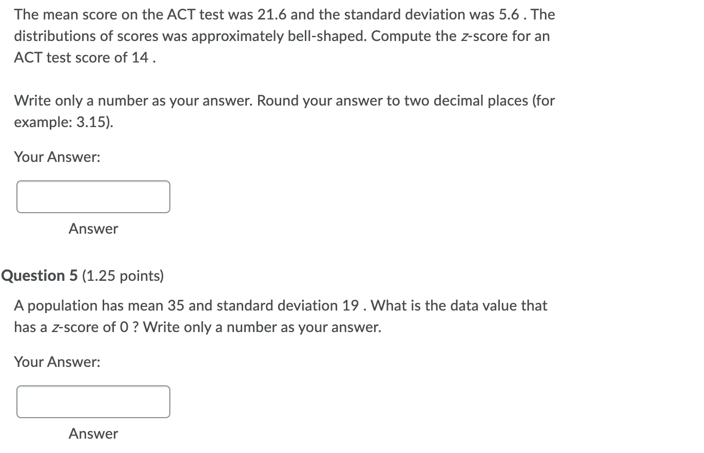 Solved The mean score on the ACT test was 21.6 and the | Chegg.com