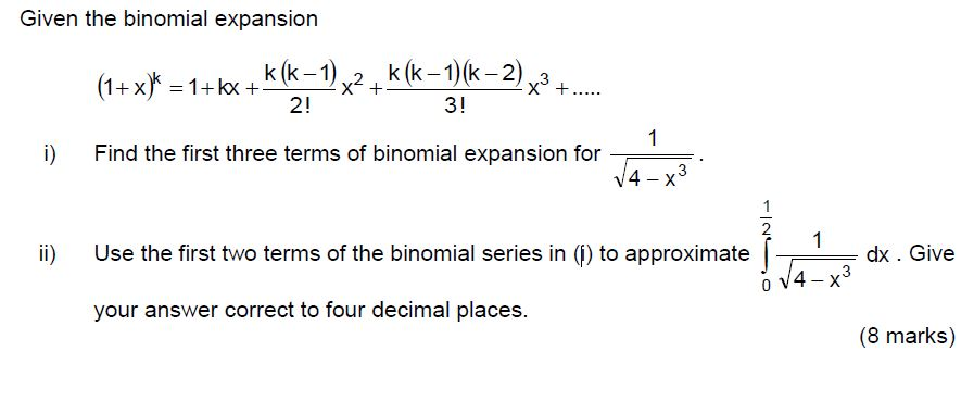 Solved Given the binomial expansion (1+x)* = 1+ka+ k(k-1) x2 | Chegg.com