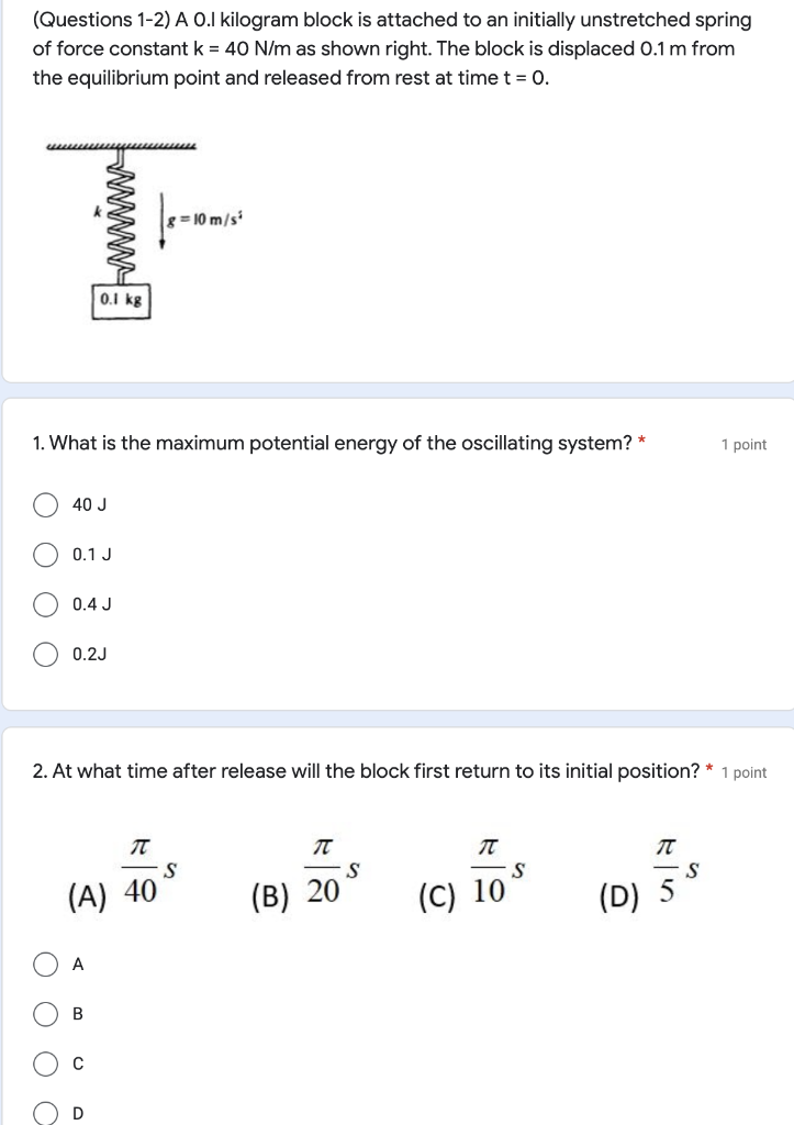 Solved (Questions 1-2) A 0.1 kilogram block is attached to | Chegg.com