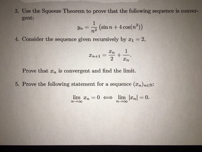 Solved 3. Use the Squeeze Theorem to prove that the | Chegg.com