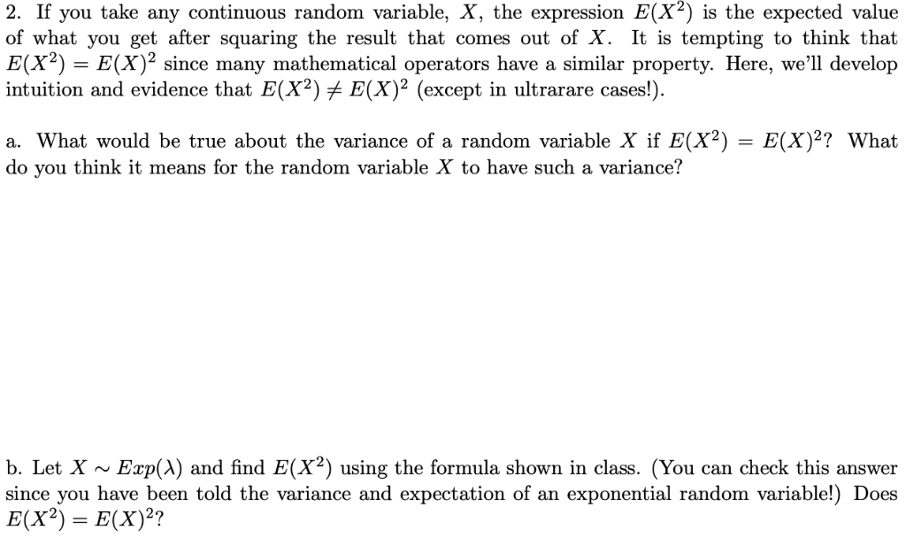 Solved If you take any continuous random variable, X, the | Chegg.com