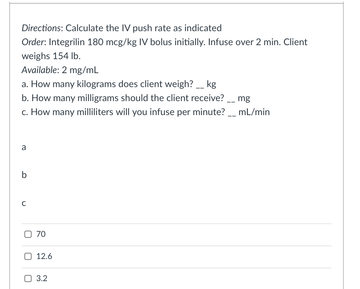 Solved Directions: Calculate the IV push rate as indicated | Chegg.com
