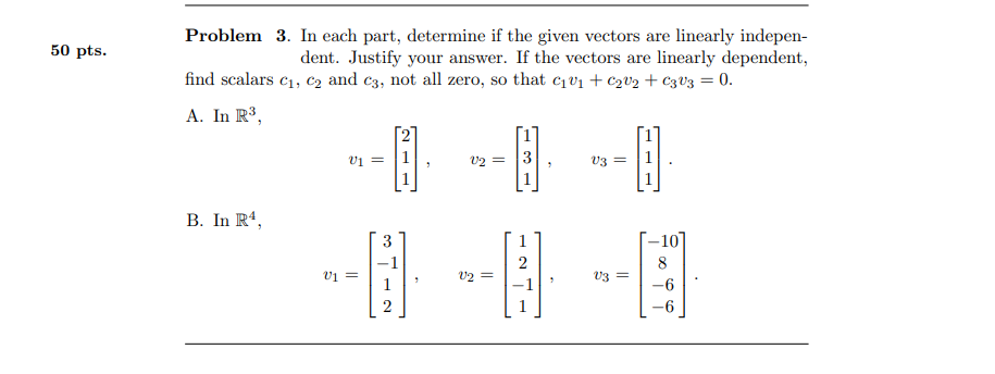 Solved Problem 3. In each part, determine if the given | Chegg.com