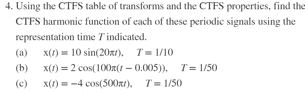 Solved 4 Using The Ctfs Table Of Transforms And The Ctfs