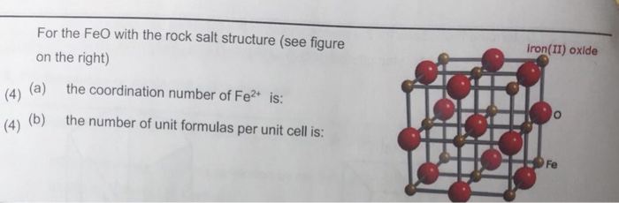 Solved For the FeO with the rock salt structure (see figure | Chegg.com