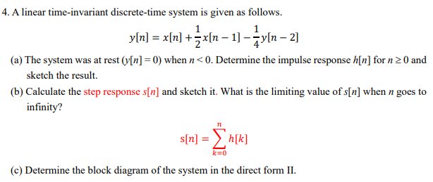 Solved 4. A linear time-invariant discrete-time system is | Chegg.com