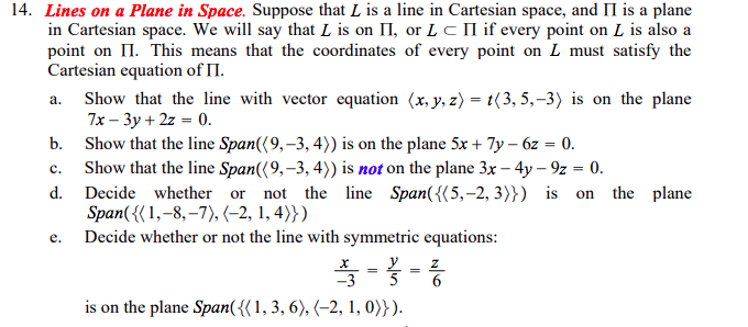 Solved a. 14. Lines on a Plane in Space. Suppose that L is a | Chegg.com