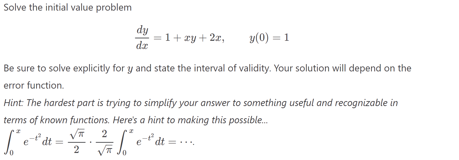 Solved Solve the initial value problem dxdy=1+xy+2x,y(0)=1 | Chegg.com