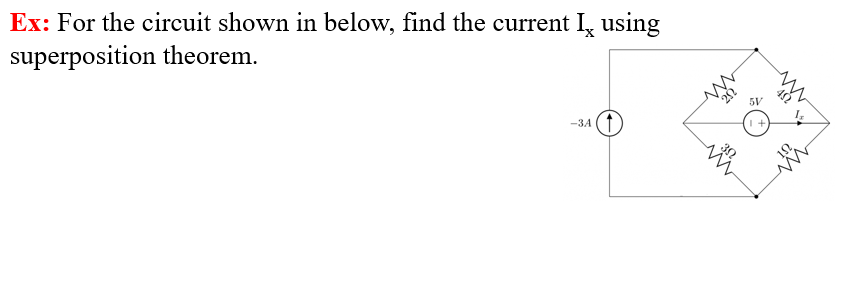 Solved Ex: For the circuit shown in below, find the current | Chegg.com