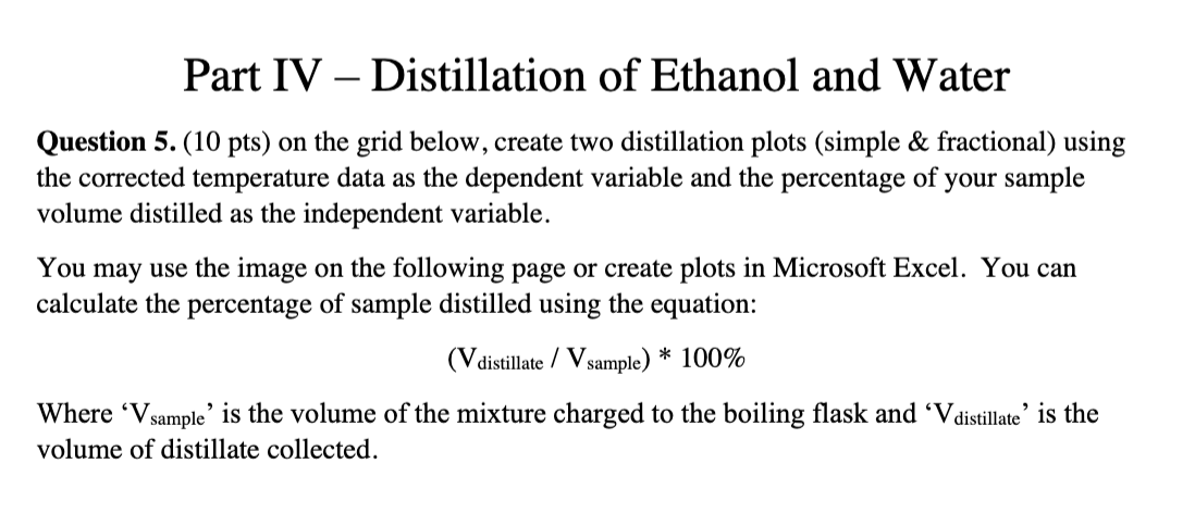 Part IV - Distillation of Ethanol and Water Question | Chegg.com Part IV - Distillation of Ethanol and Water Question | Chegg.com