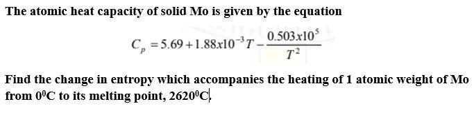Solved The atomic heat capacity of solid Mo is given by the | Chegg.com