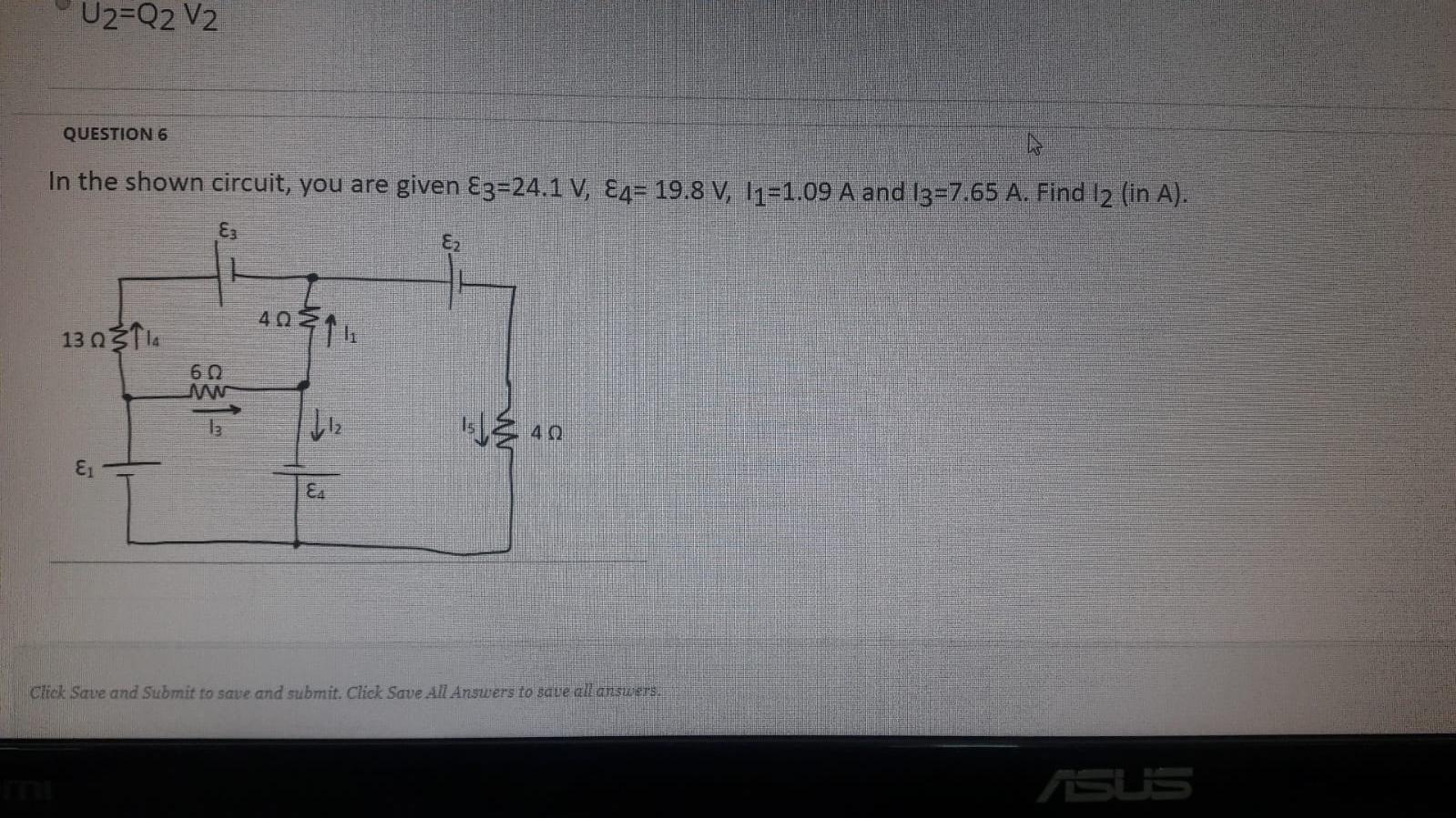Solved U2=Q2 V2 QUESTION 6 In the shown circuit, you are | Chegg.com