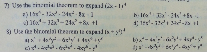 Solved Use the binomial theorem to expand (2x - 1)^4 a) | Chegg.com