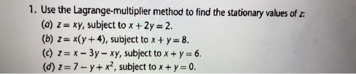 Solved 1. Use the bordered Hessian to determine whether the | Chegg.com