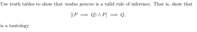 Solved Use truth tables to show that modus ponens is a valid | Chegg.com